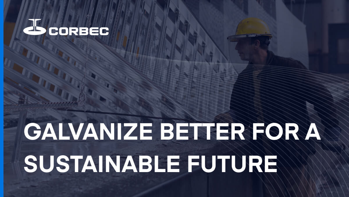 Corbec | Le plus grand galvanisateur du Canada